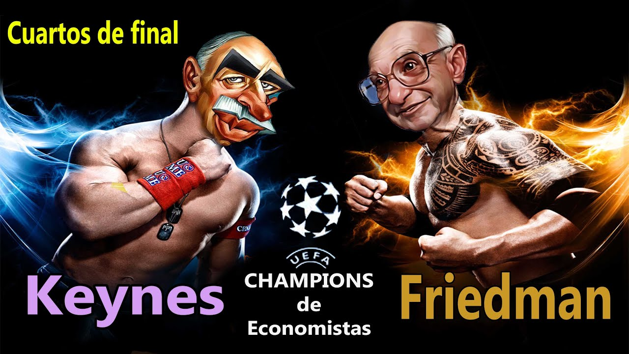 De Keynes a Friedman – Globalization & Capitalism